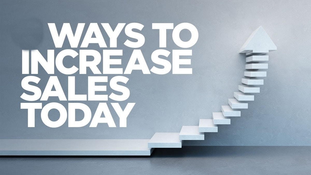 How To Increase Sales 10 Strategies To Increase Sales How To Increase Sales 10 Strategies To Increase Sales
