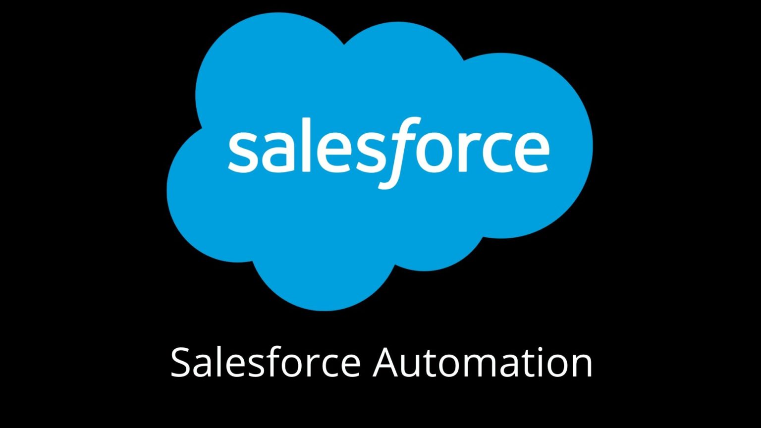 Salesforce Automation - Features, Functions And Advantages | Marketing91