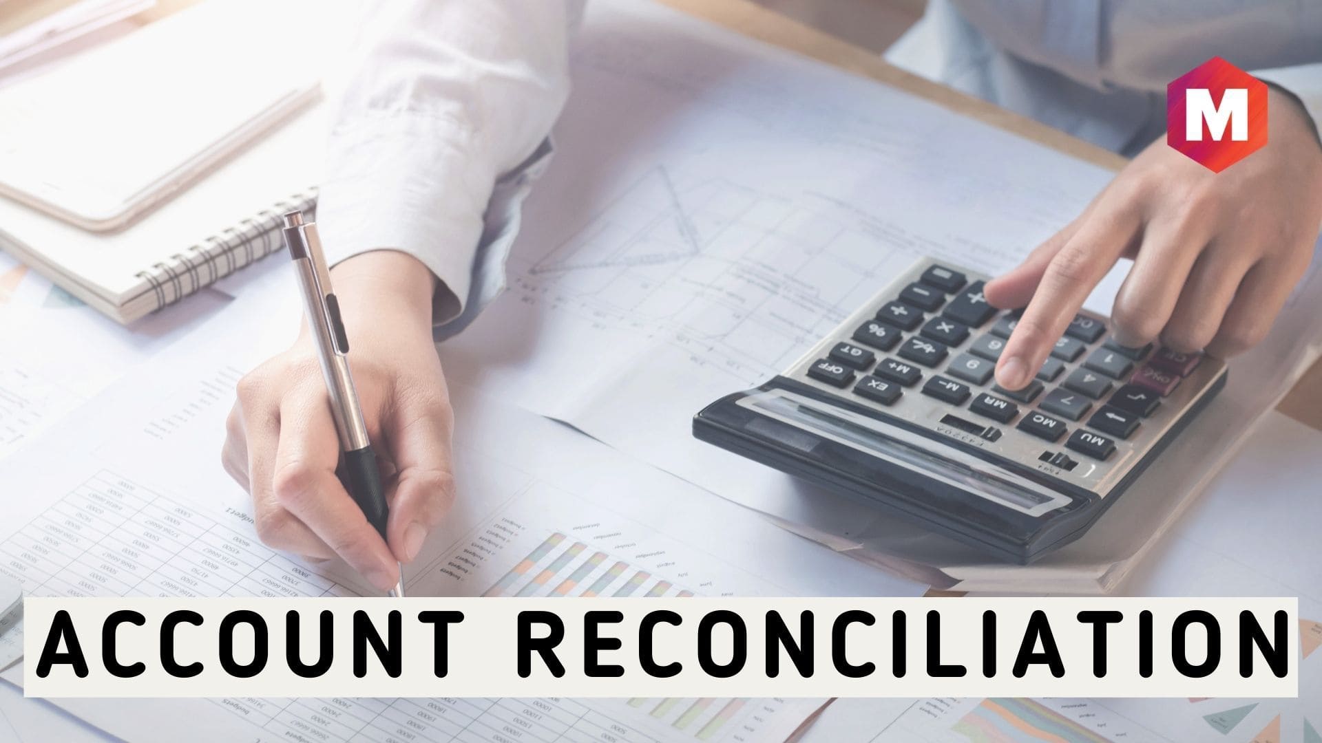 Account Reconciliation Overview Process And Softwares Marketing91
